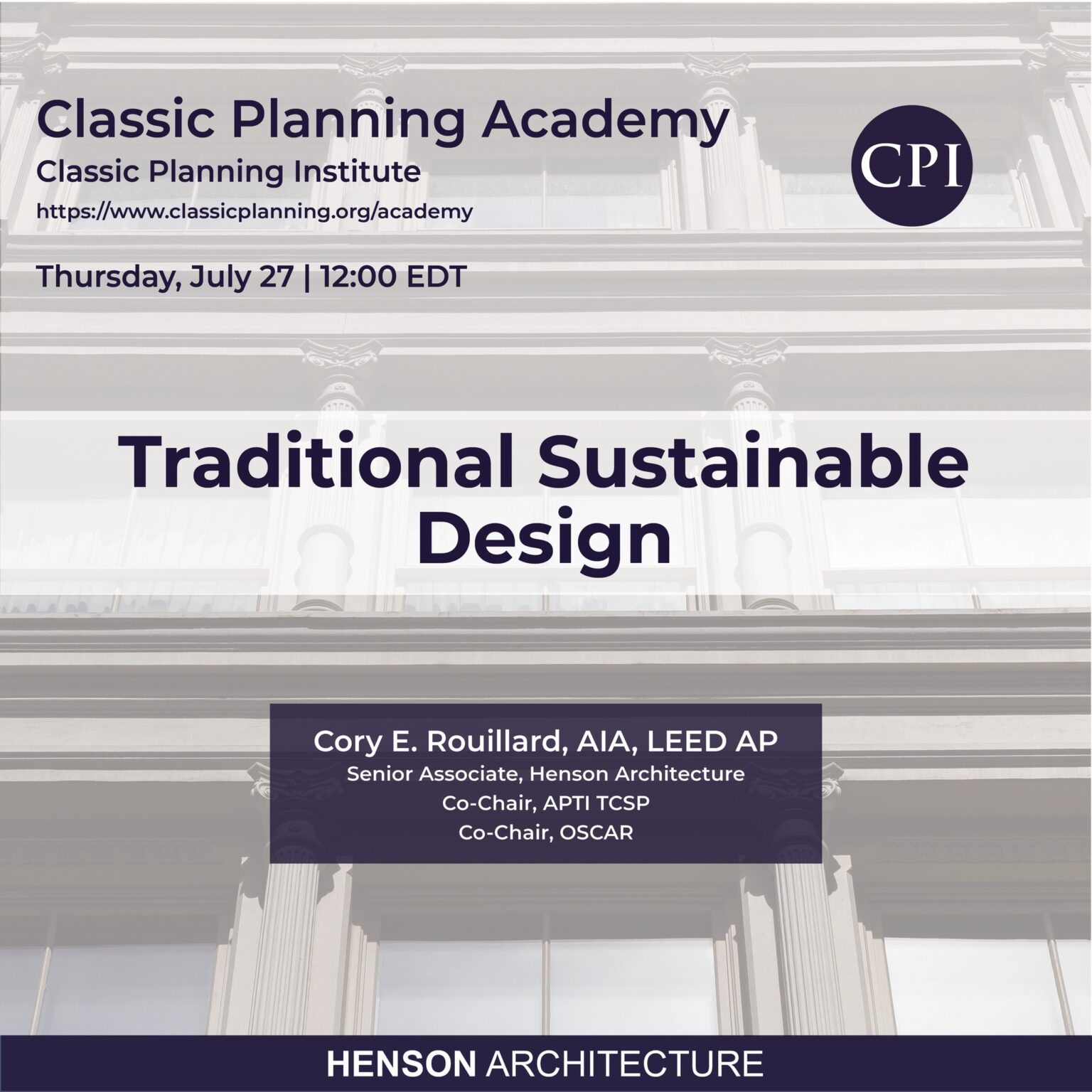 Traditional Sustainable Design at the Classic Planning Academy - Henson ...